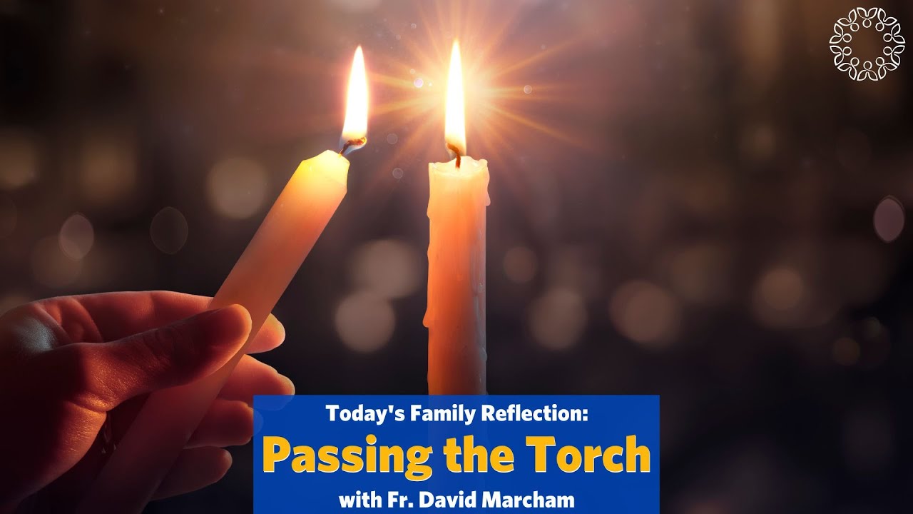 Passing the Torch | Father David Marcham - YouTube