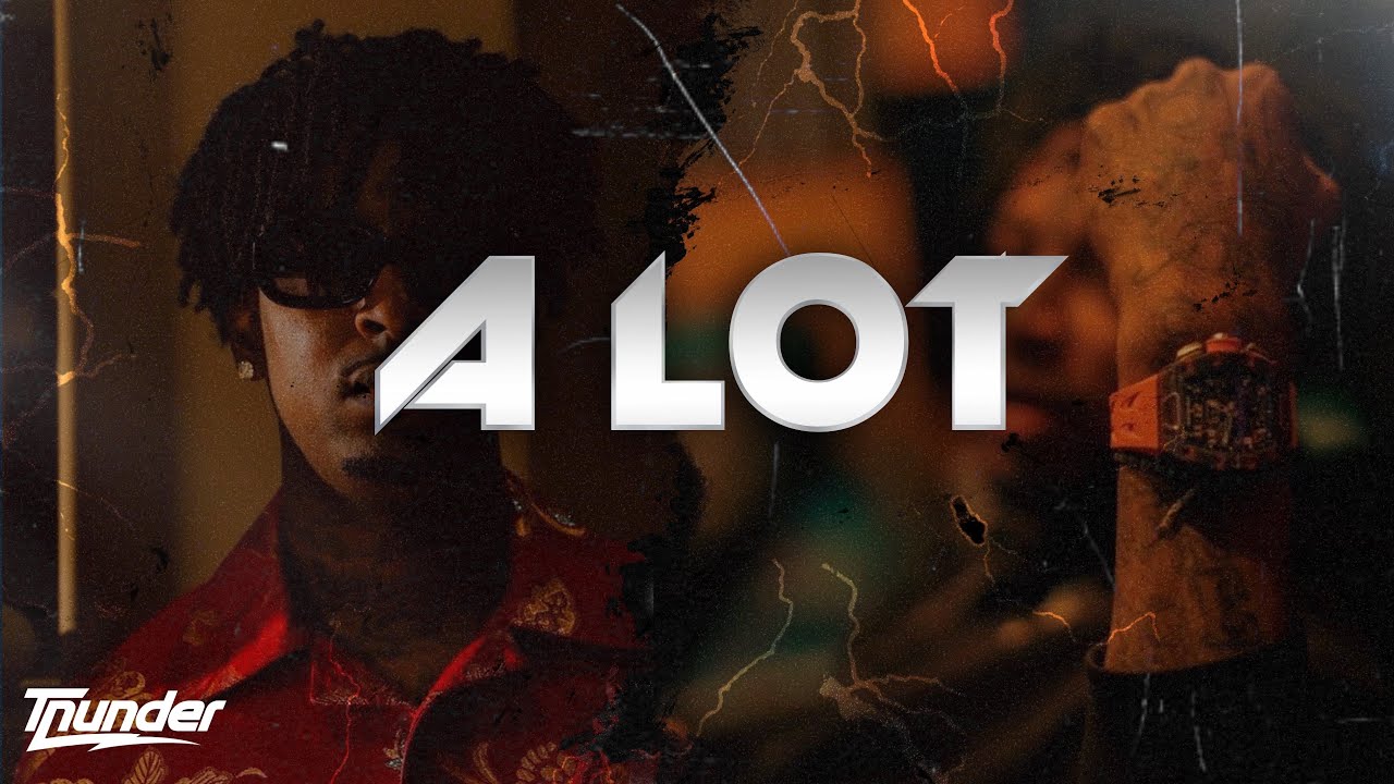 21 savage - A Lot (lyrics) - YouTube