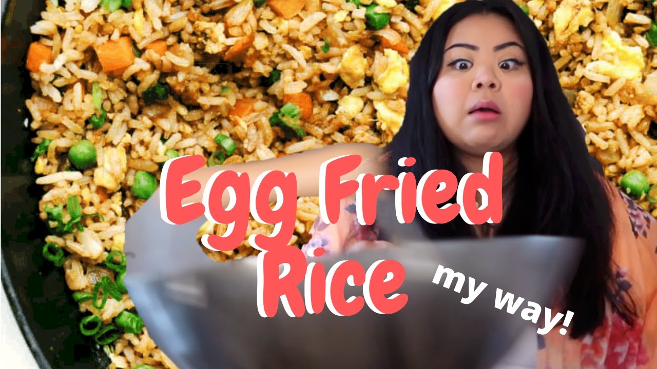 Egg Fried Rice, That Won't Disappoint - YouTube