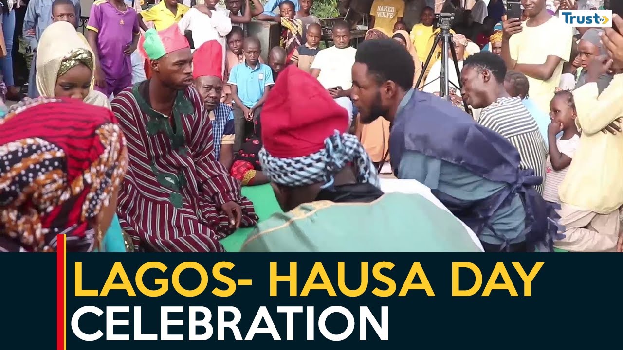 Hausa Day: Lagos Arewa Community To Impact Cultural, Traditional Values ...