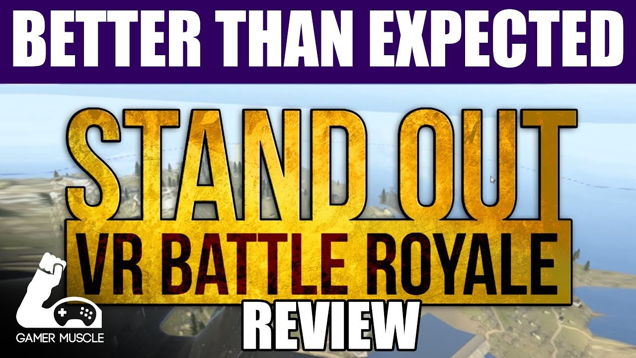STAND OUT VR BATTLE ROYALE – REVIEW - YouTube