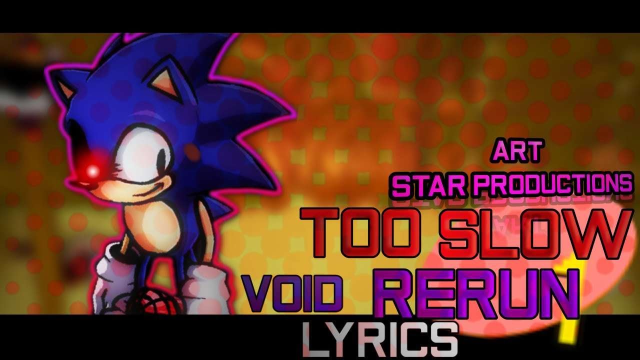 *Too Slow Rerun* Letra pt-br, Fnf (sonic exe rerun) - YouTube