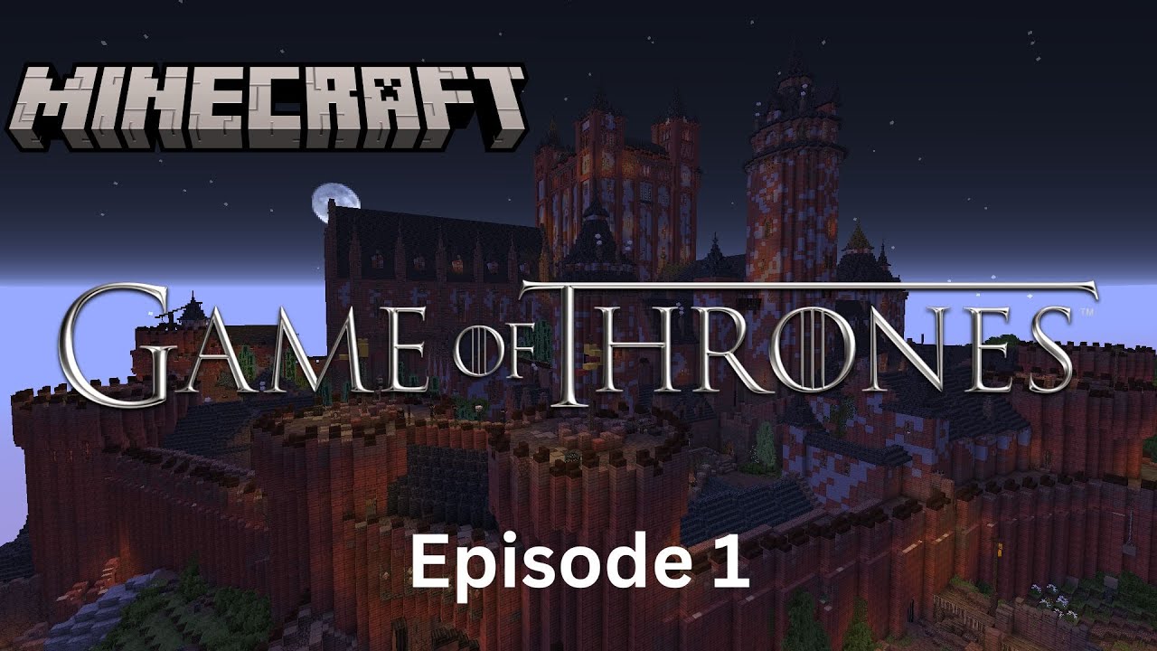 Minecraft - Game of Thrones! Episode 1: Winterfell, King's Landing, and ...