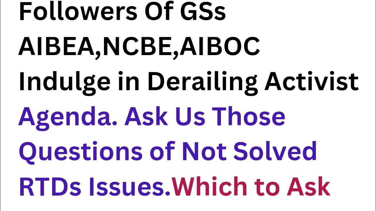 726.C.Followers Of GS, AIBEA & NCBE querrling We Activists.सवाल हमसे ...