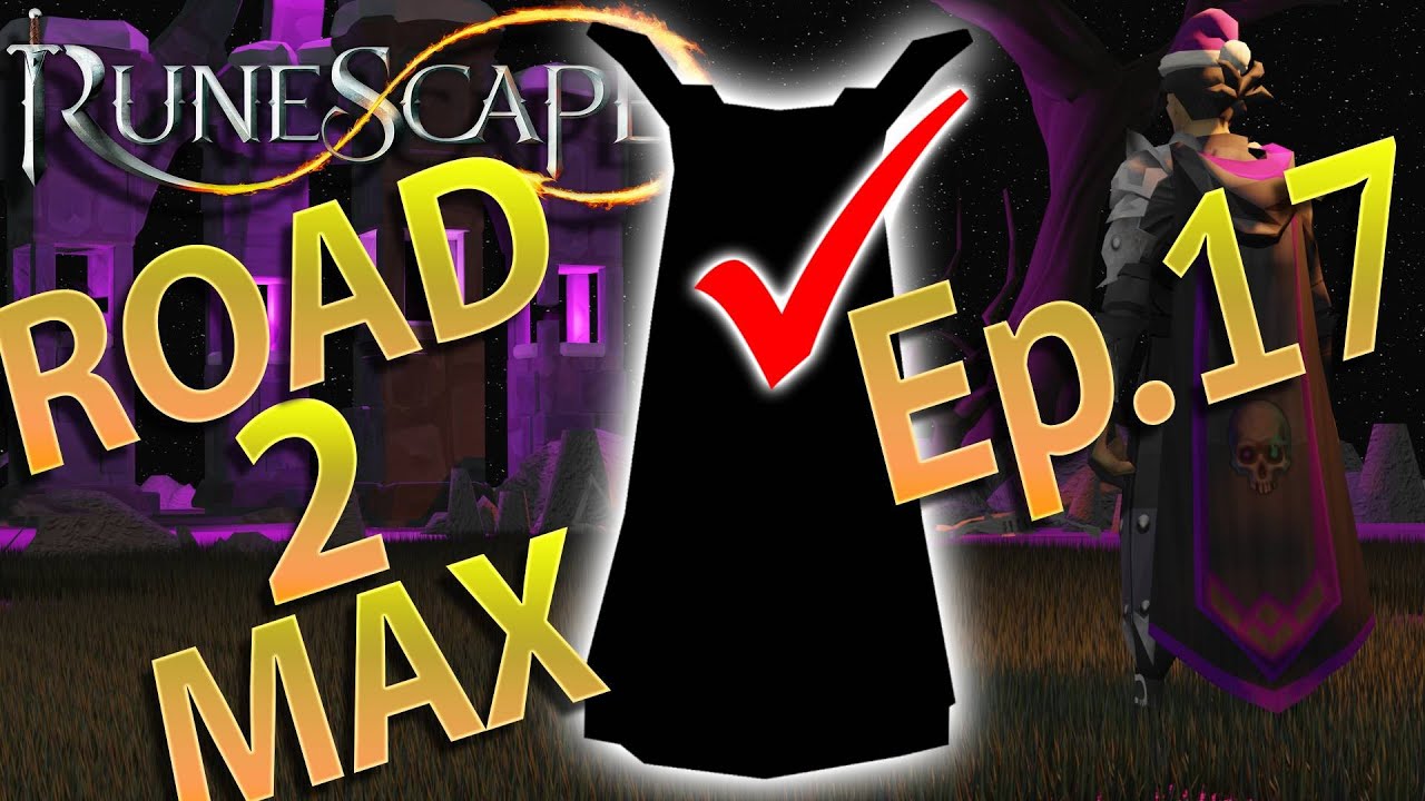 The Max Cape Is Calling – We’re So Close! | Runescape 3: Road to MAX Ep ...