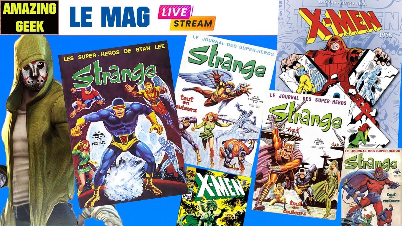 AMAZING GEEK LE MAG # 55 - X MEN (Intégrale 1968) + STRANGE 40 - YouTube