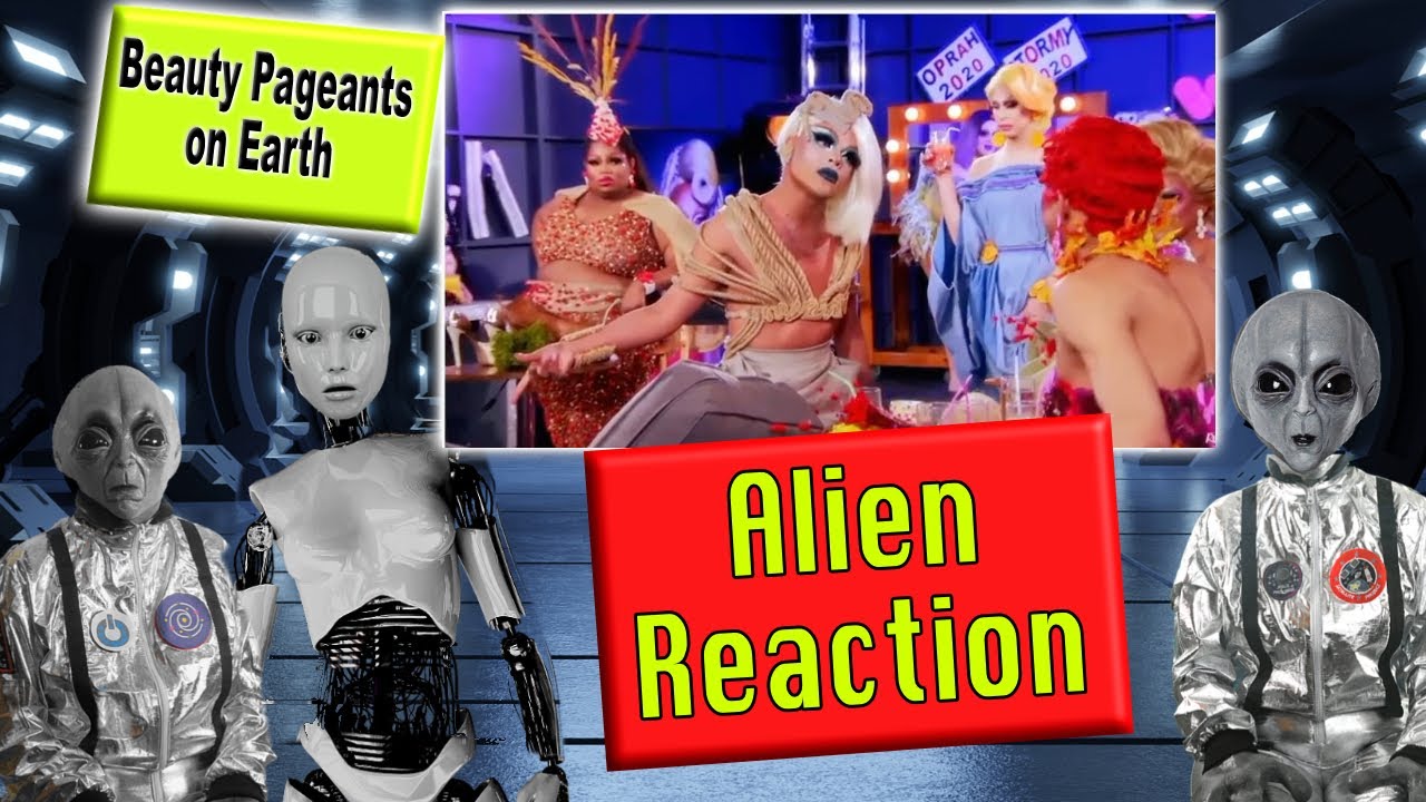Alien's react to RuPaul's Drag Race. Wait till end for assessment. 🛸 👽👽 ...