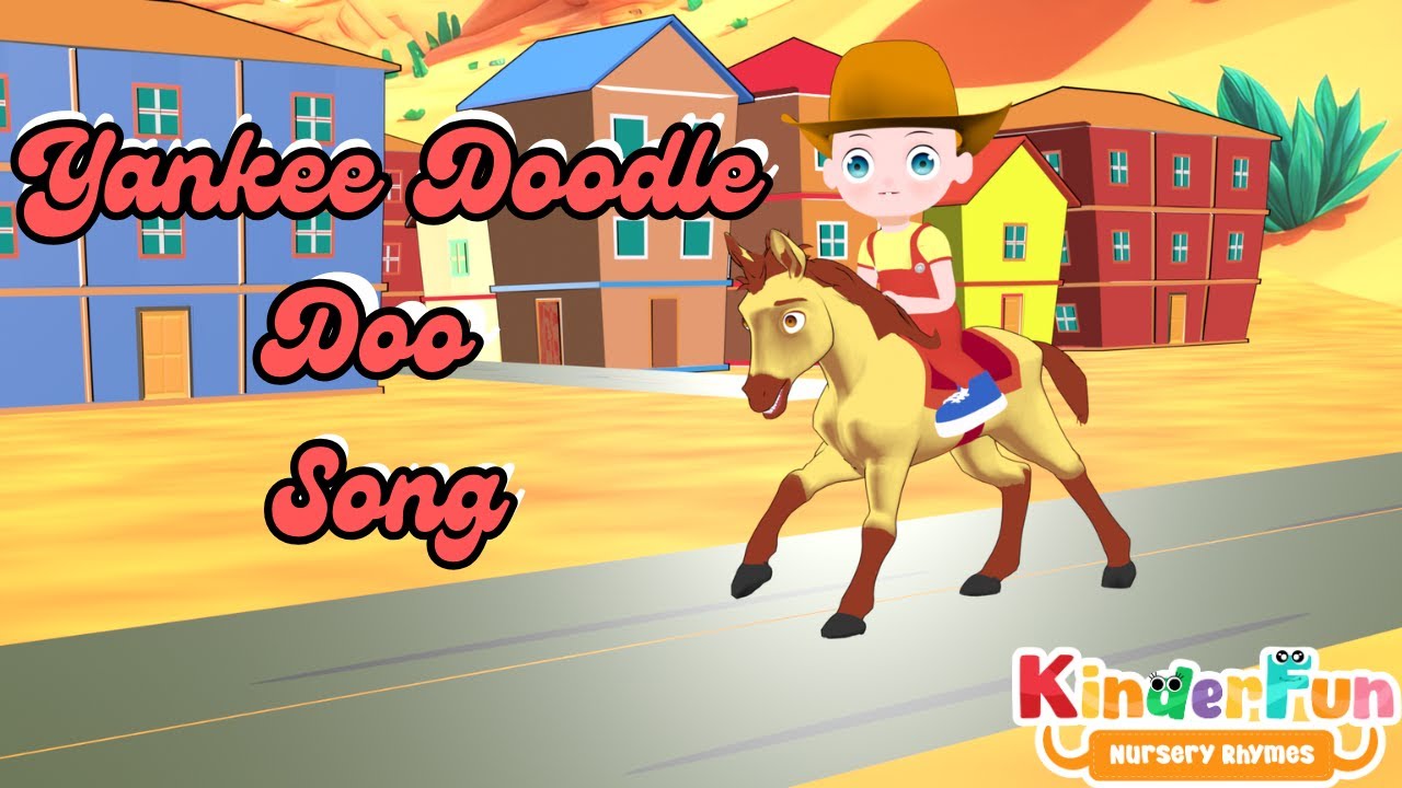 🎵 Yankee Doodle Song for Kids | Classic Nursery Rhyme | KinderFun ...