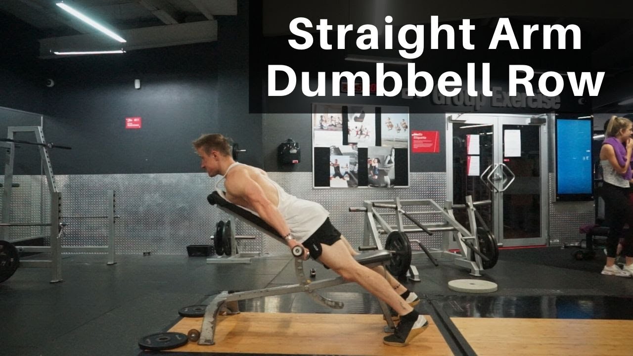 How to do the Straight Arm Dumbbell Row - YouTube