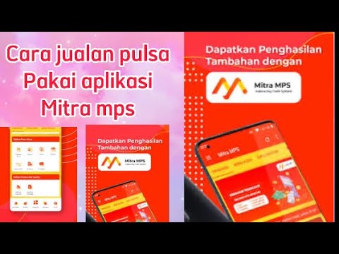 Cara jualan pulsa bagi pemula pakai aplikasi mitra mps - YouTube