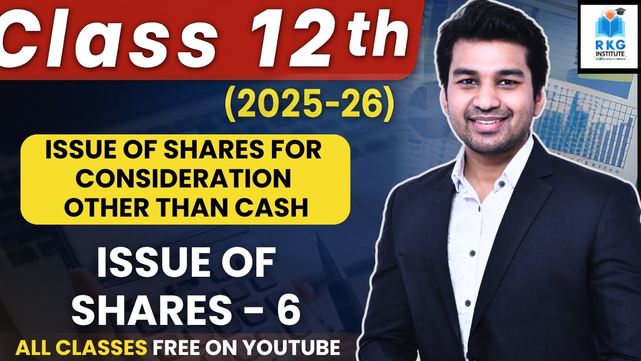 Consideration other than Cash | Issue of Shares - Part 6 | Class 12 ...