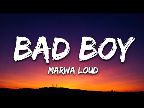 Bad Boy – Marwa Loud | Lyrics |