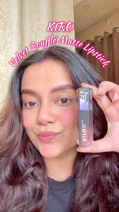 Kiro Velvet Soufflé Soft Matte Lipstick #trending #ashortaday #lipstick #kiro - YouTube