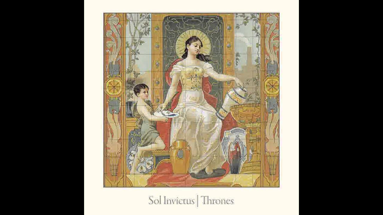 Sol Invictus - Thrones - YouTube