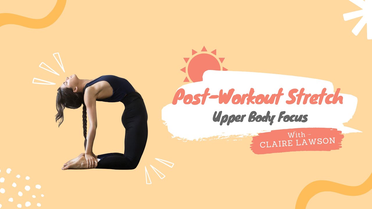 Post-Workout Upper Body Stretch - YouTube