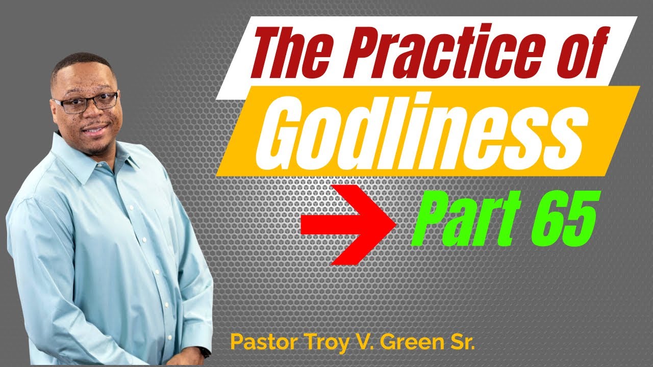 The Practice of Godliness Part 65 - YouTube