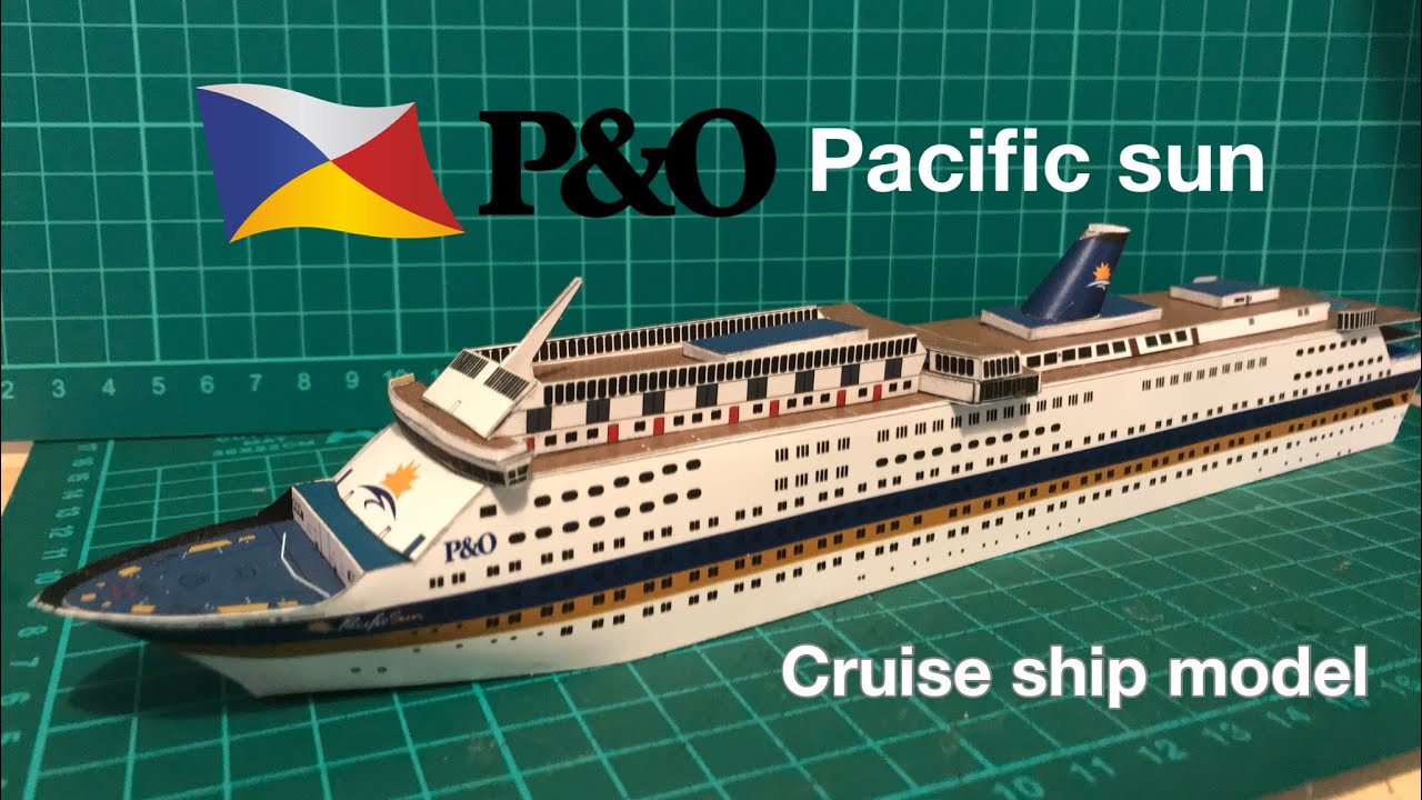 Papercraft P&O Pacific Sun Cruise ship - YouTube