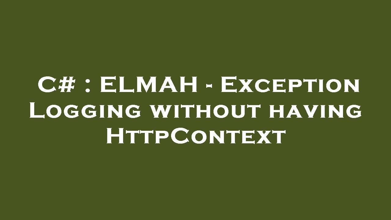 Exception Logging In Mvc Using Elmah Exception Logging In Mvc Using Elmah