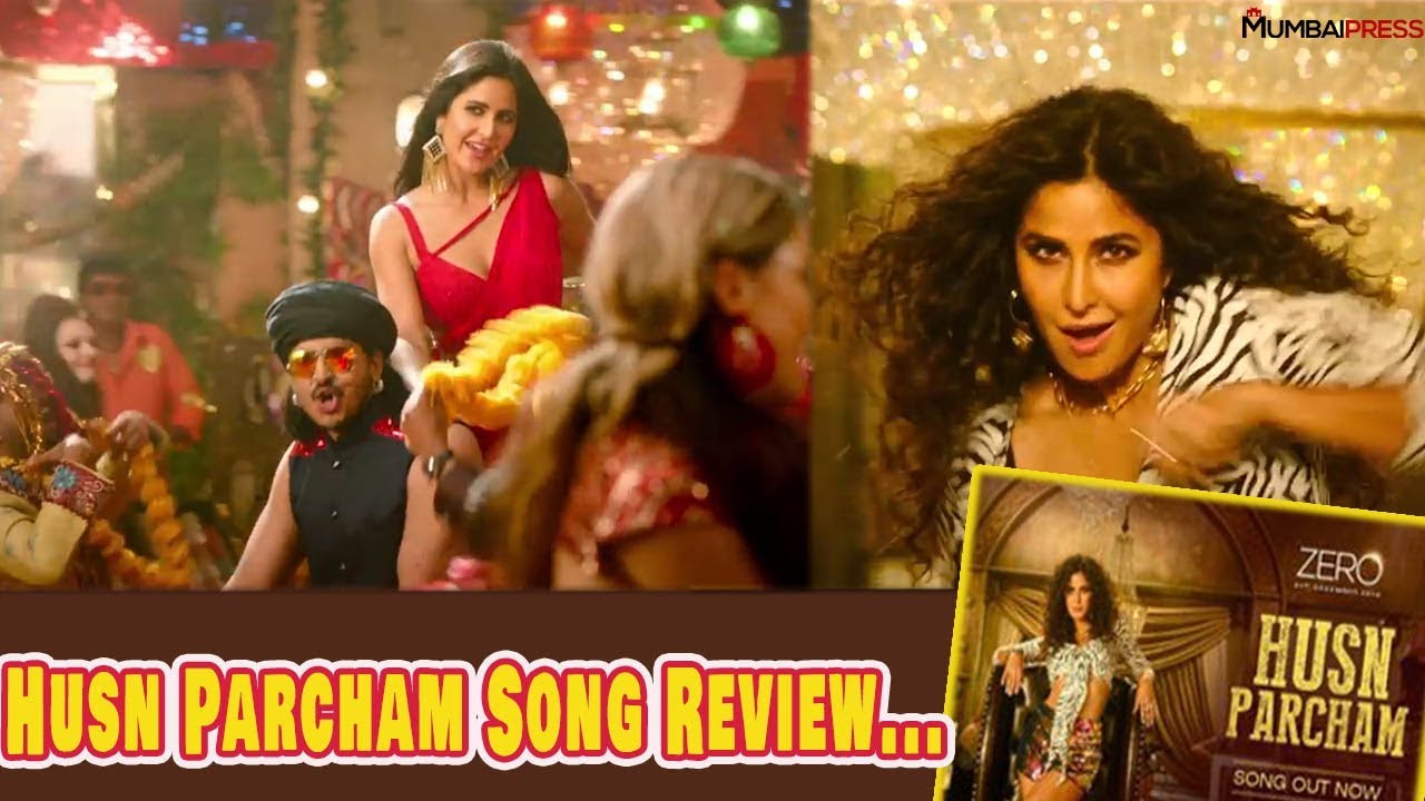 Husn Parcham Song Review Starring Katrina Kaif I SRK ZERO Movie - YouTube