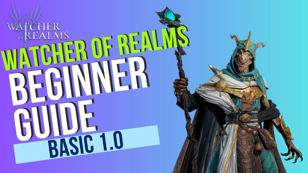 Watcher Of Realms - Basic Beginner GUIDE - YouTube