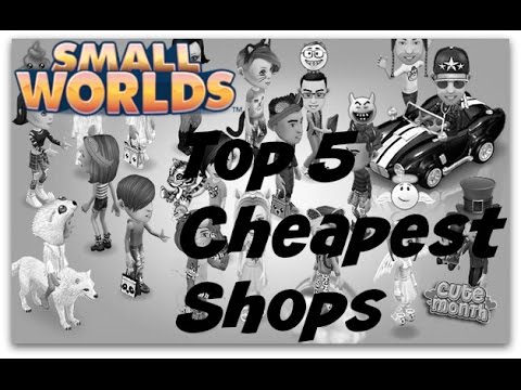 Top 5 Cheapest Shops in SmallWorlds - YouTube