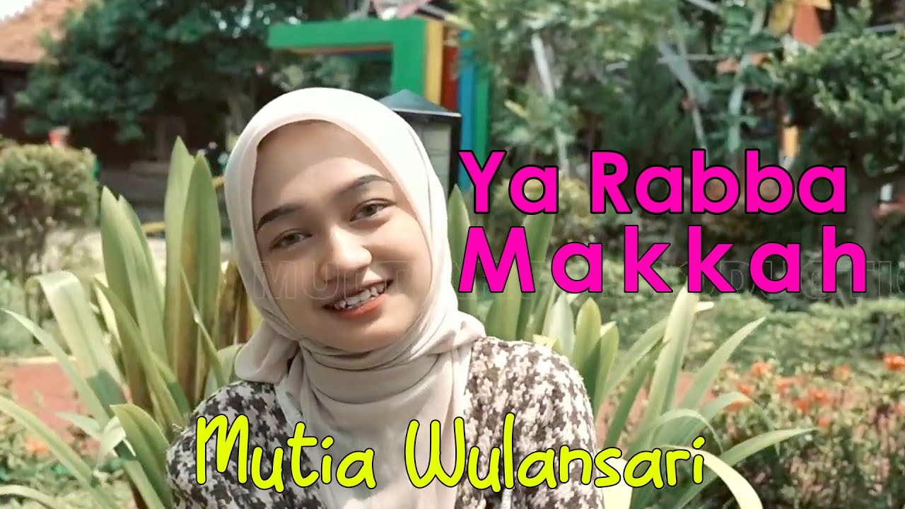 Ya Robba Mekkah - Mutia Wulansari (Official Music Video) - YouTube
