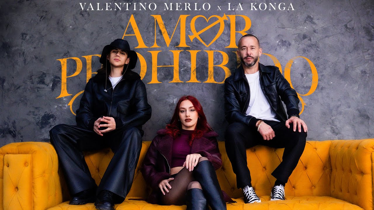 Valentino Merlo, La Konga - Amor Prohibido (Official Video) - YouTube