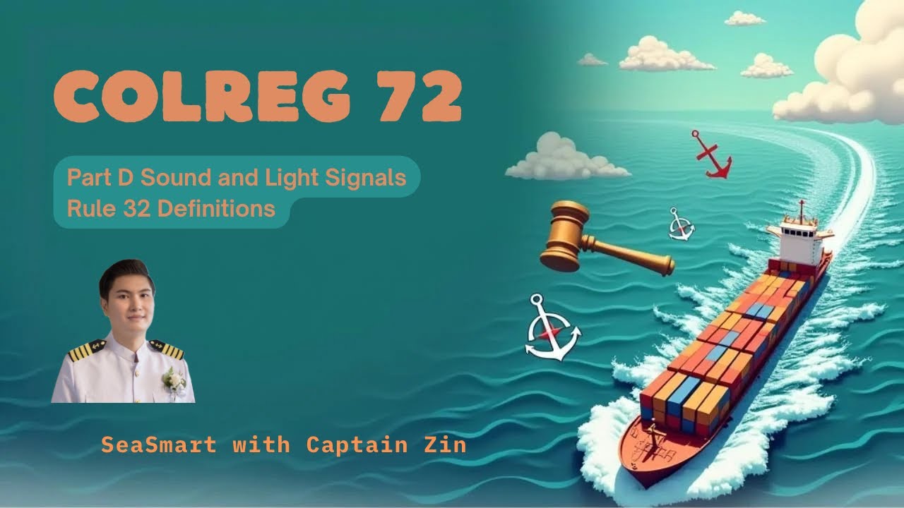 COLREG 72 Part D Sound and Light Signals ထဲက Rule 32 Definitions - YouTube