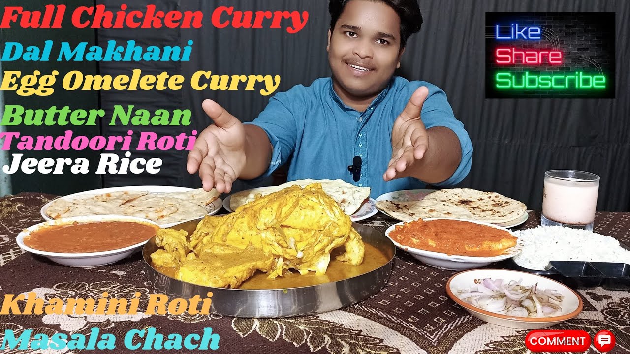 Full Chicken Curry, Dal Makhani, Egg Omlette Curry,JeeraRice,Butter ...