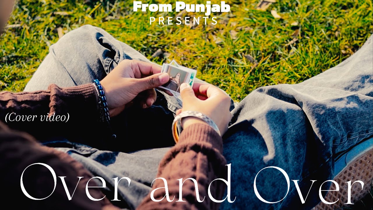 OVER AND OVER (Cover video Video) - Armaan Gill and Arnaaz Gill | From ...