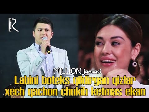 Million jamoasi - Labini boteks qildirgan qizlar xech qachon cho'kib ketmas ekan