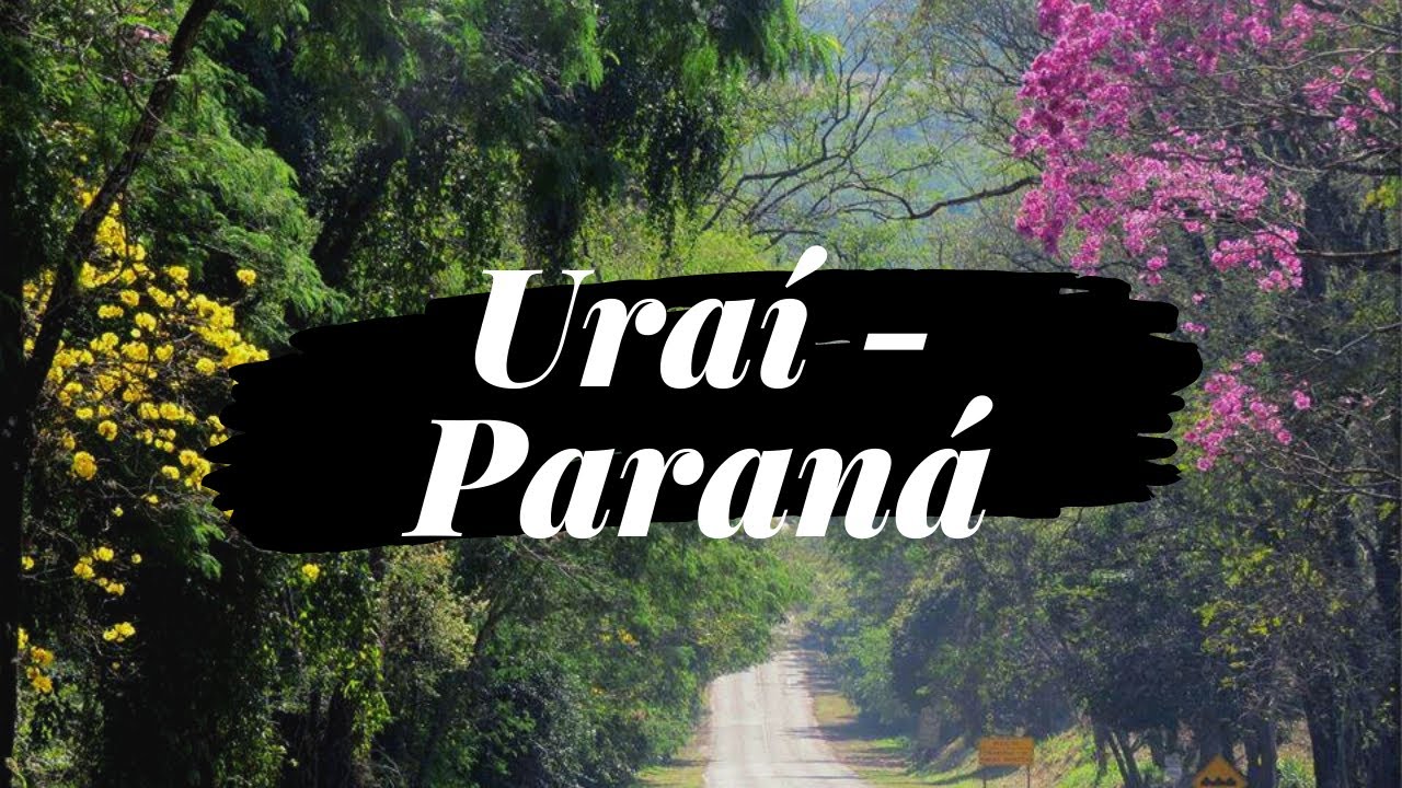 Conheça Uraí - Paraná - YouTube