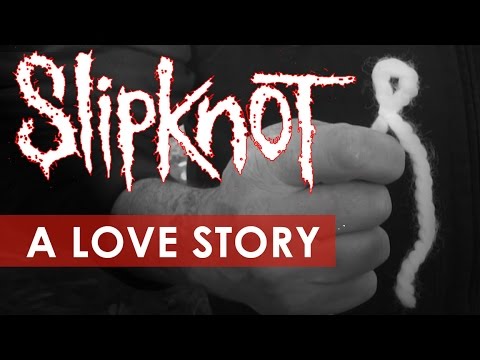 Slipknot: A Love Story - YouTube