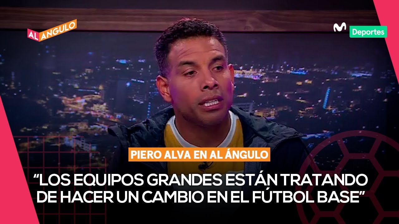 PIERO ALVA: su experiencia en SELECCIONES MENORES y el presente del ...