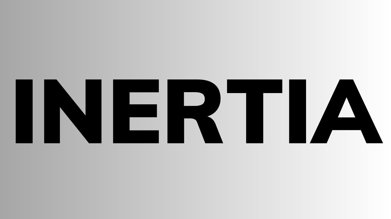 Inertia || English Vocabulary & Pronunciation || Interactive Video ...