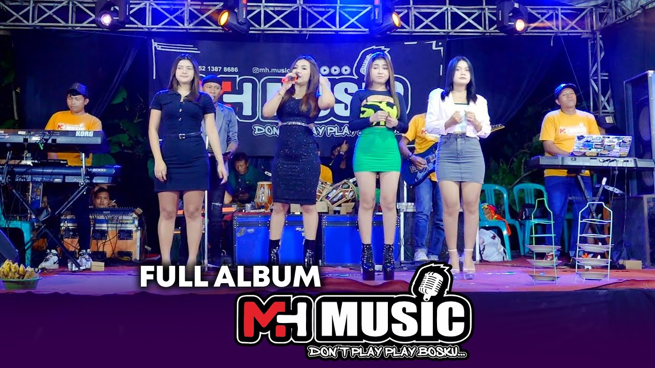 FULL ALBUM MH MUSIC DON'T PLAY PLAY BOSKU - LIVE LARANGAN - TAMBAKROMO ...