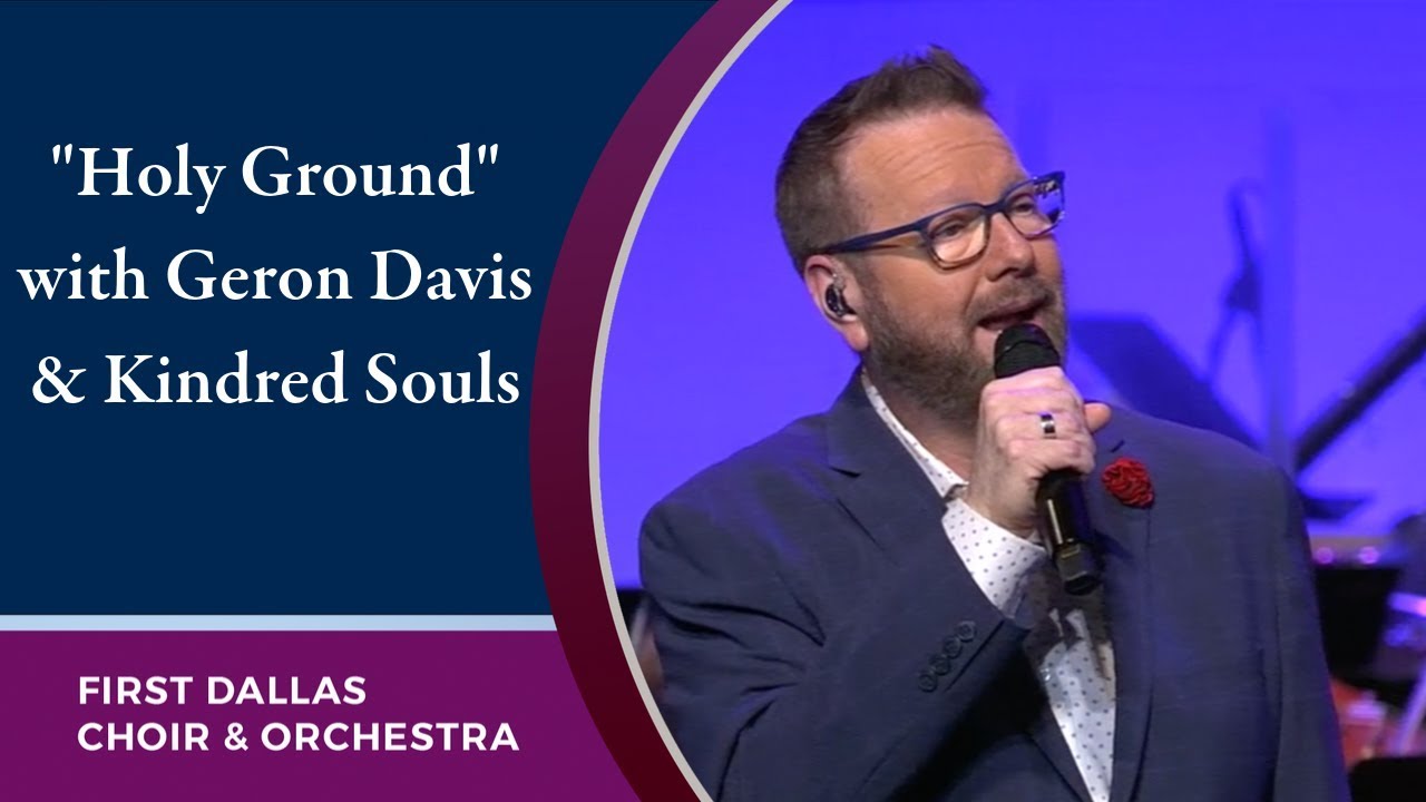 "Holy Ground" with Geron Davis & Kindred Souls | September 22, 2019 ...