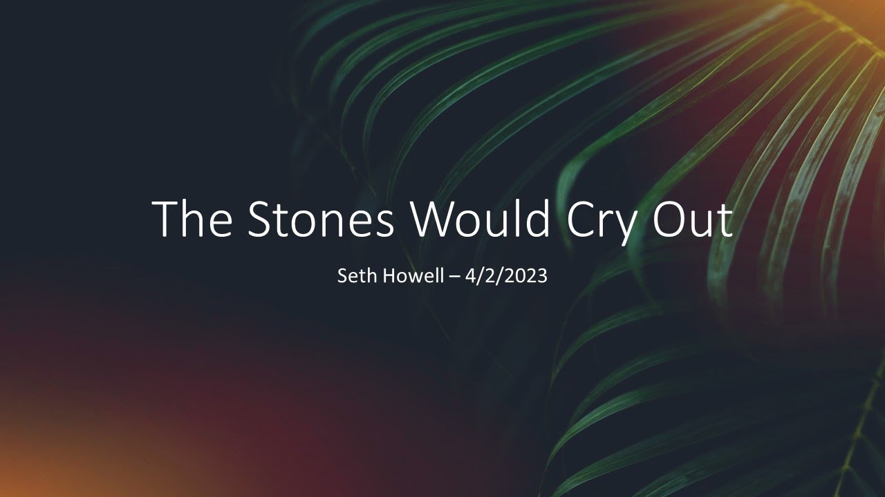"The Stones Would Cry Out" - Seth Howell - YouTube