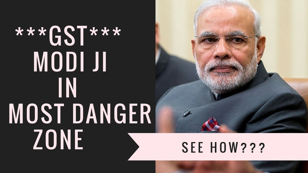 GST के कारण Modi Ji खतरे मे, देखिये और जानिये कैसे | GST Public Talk ...