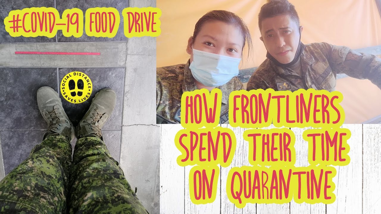 How Frontliners Spend Quarantine | Heartwarming Stories and Relief ...