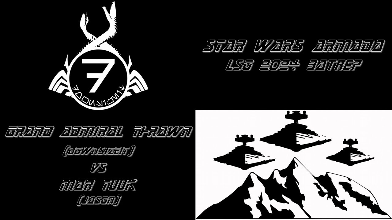 LSO 2024 - Grand Admiral Thrawn vs Mar Tuuk - SW Armada Batrep - YouTube