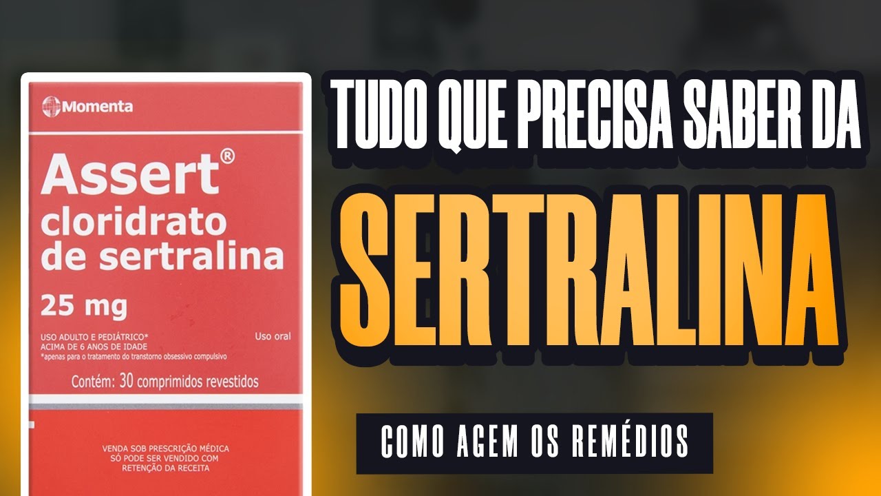 SERTRALINA: tudo que você precisa saber antes de tomar! - YouTube