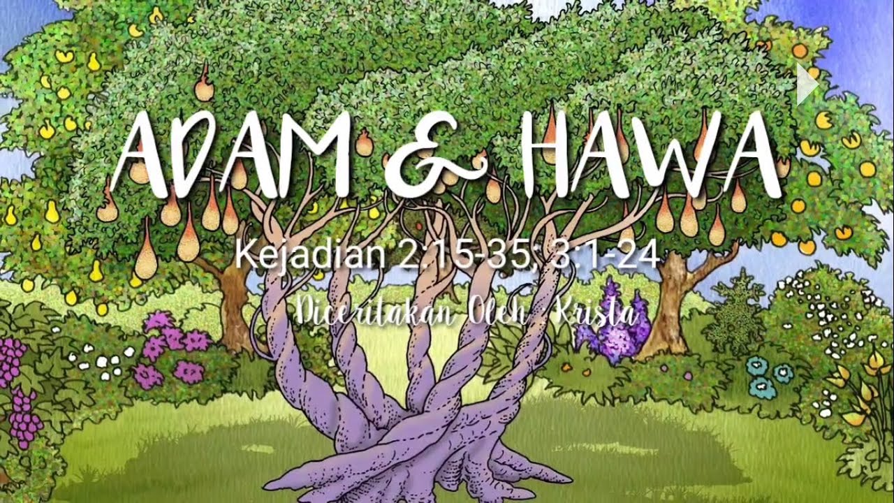 02. ADAM DAN HAWA | CERITA ALKITAB - YouTube
