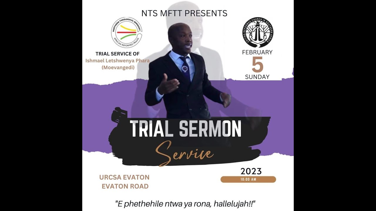 Trial Sermon Service: Moevangedi Ishmael Phara - YouTube