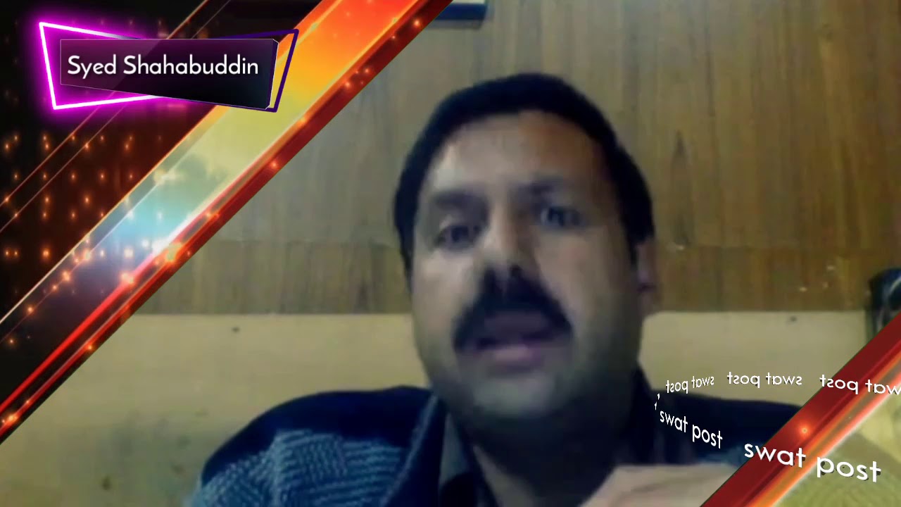 Swat l Latest Situation l Senior Journalist Syed Shahabuddin - YouTube