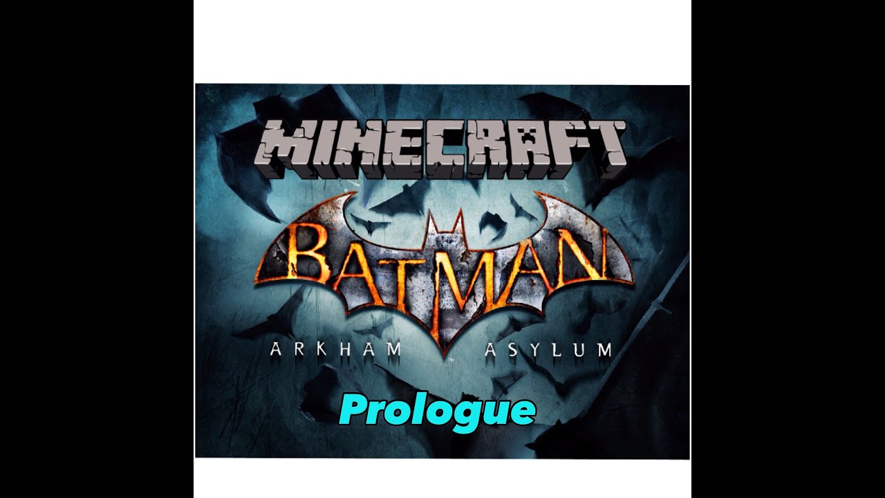 Minecraft - Arkham asylum / Prologue - YouTube