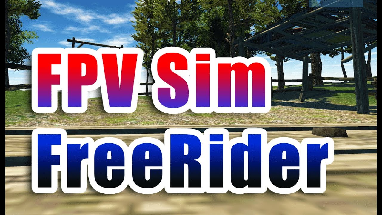 #1 FPV FreeRider - FPV Race-Quad Simulator - - YouTube