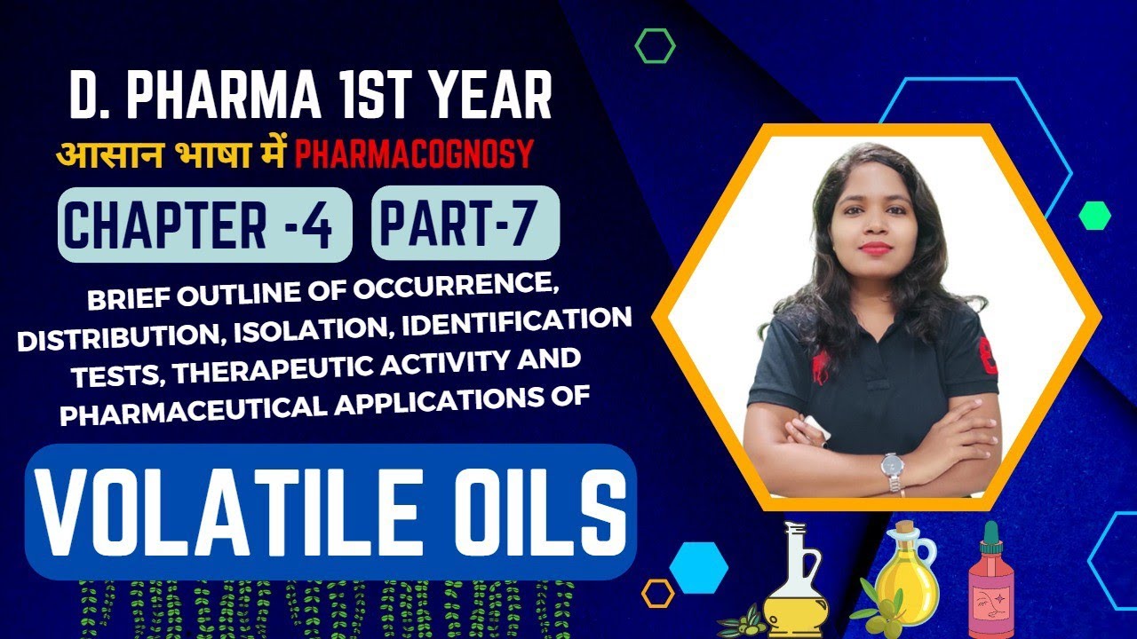VOLATILE OILS | OCCURANCE | ISOLATION | IDENTIFICATION TEST | CHAPTER ...