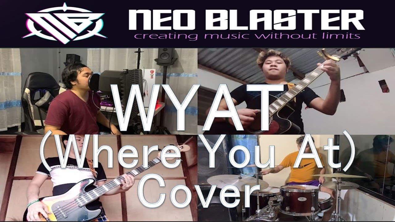 WYAT (Where You At) - SB19 | Cover by Neo Blaster (Band Cover) - YouTube