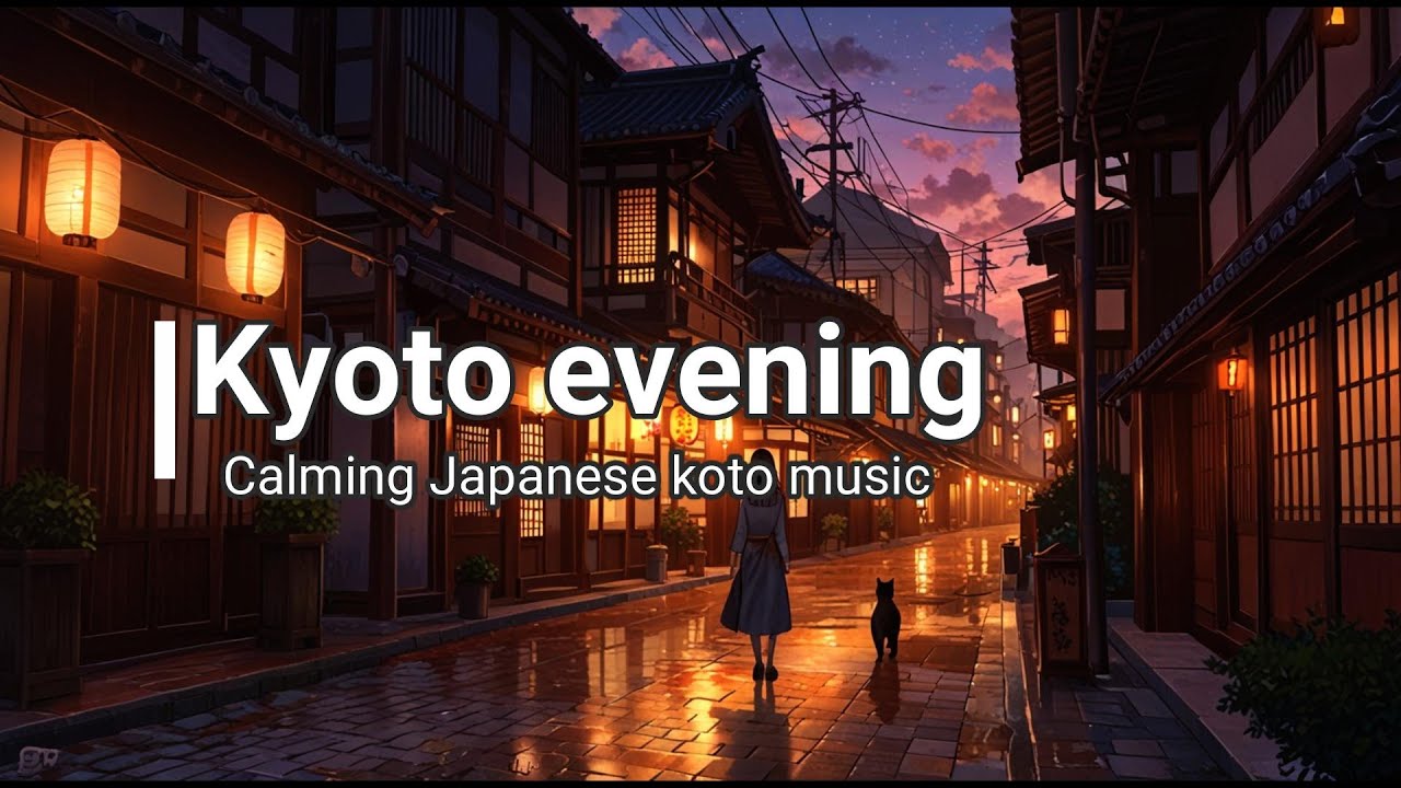 Kyoto evening 【LOFI,music】Calming Japanese KOTO music #lofi # ...